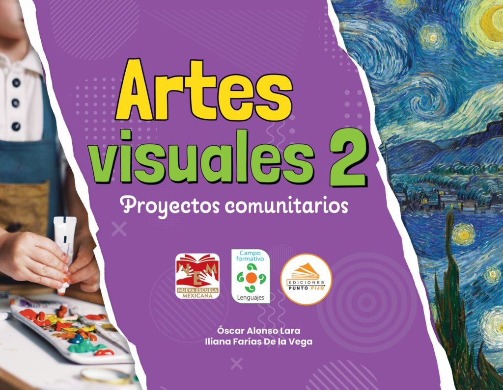 Artes visuales 2, NEM 2024 | Ediciones Punto Fijo